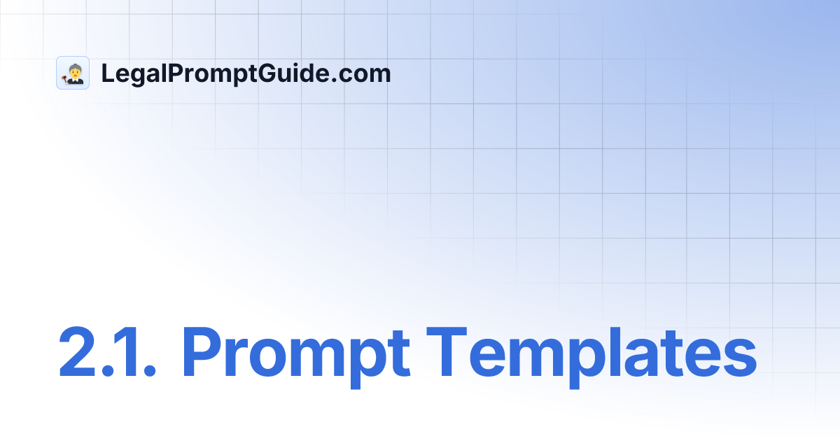 2.1. Prompt Templates | LegalPromptGuide.com